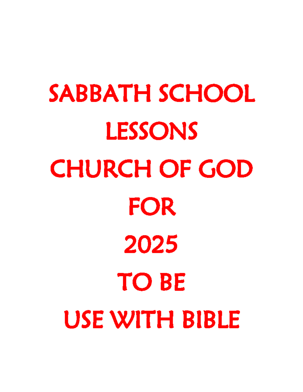 SABBATH SCHOOL LESSONS CHURCH OF GOD 2025: BIBLE STUDY GUIDE - Studocu