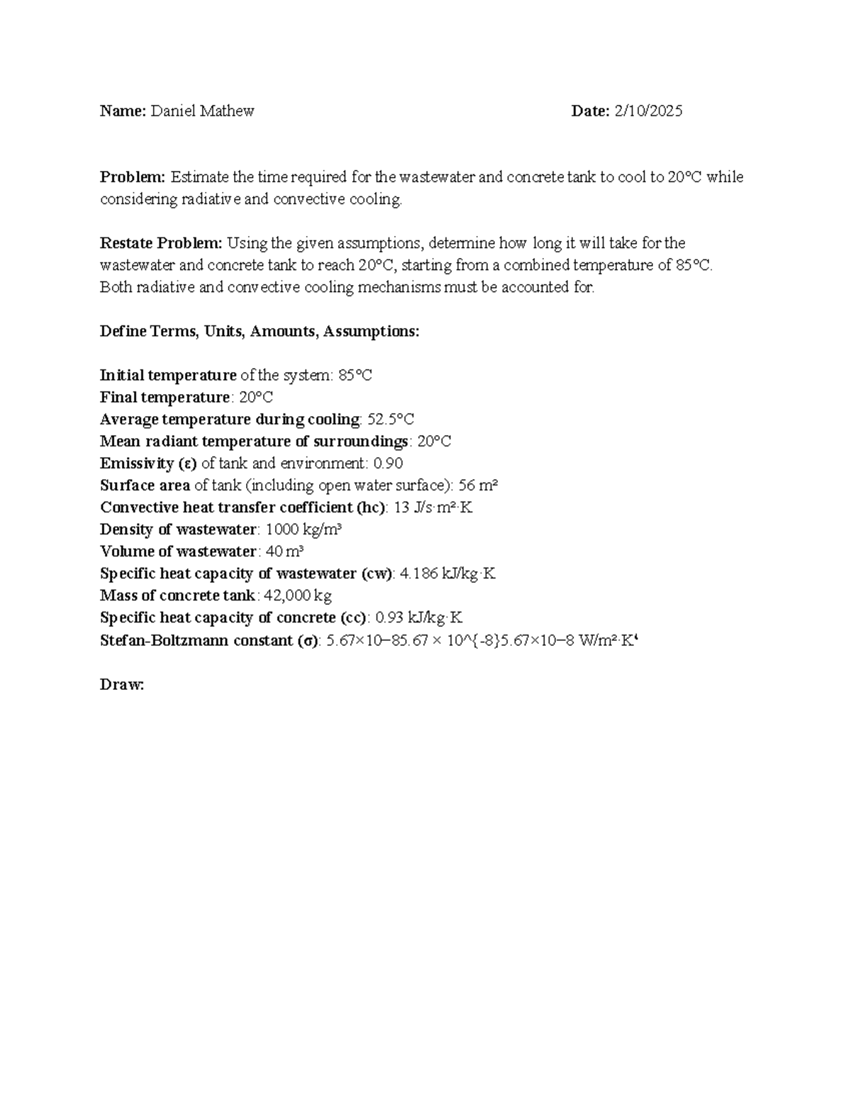 ENE262 HW2 - hw 2 paul schorr - Name: Daniel Mathew Date: 2/10/ Problem ...