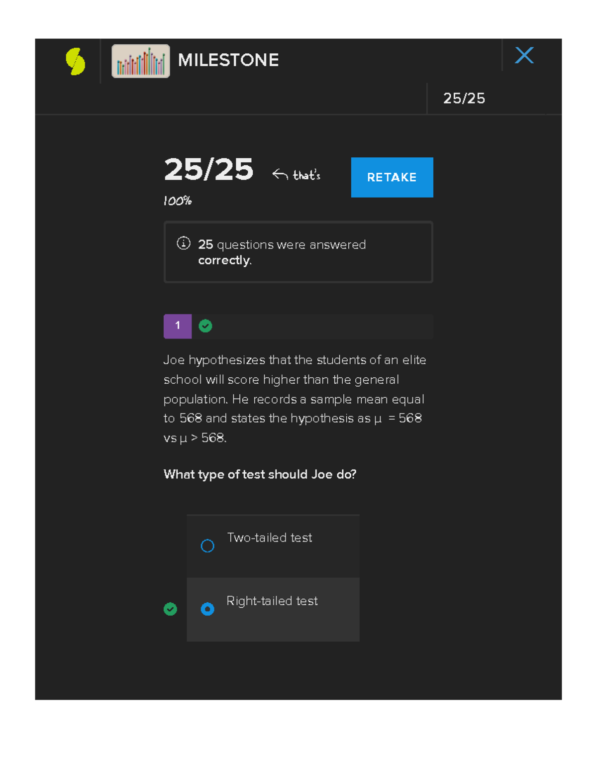 Statistics final milestone - 1 25/25 that's 100% RETAKE 25 questions ...