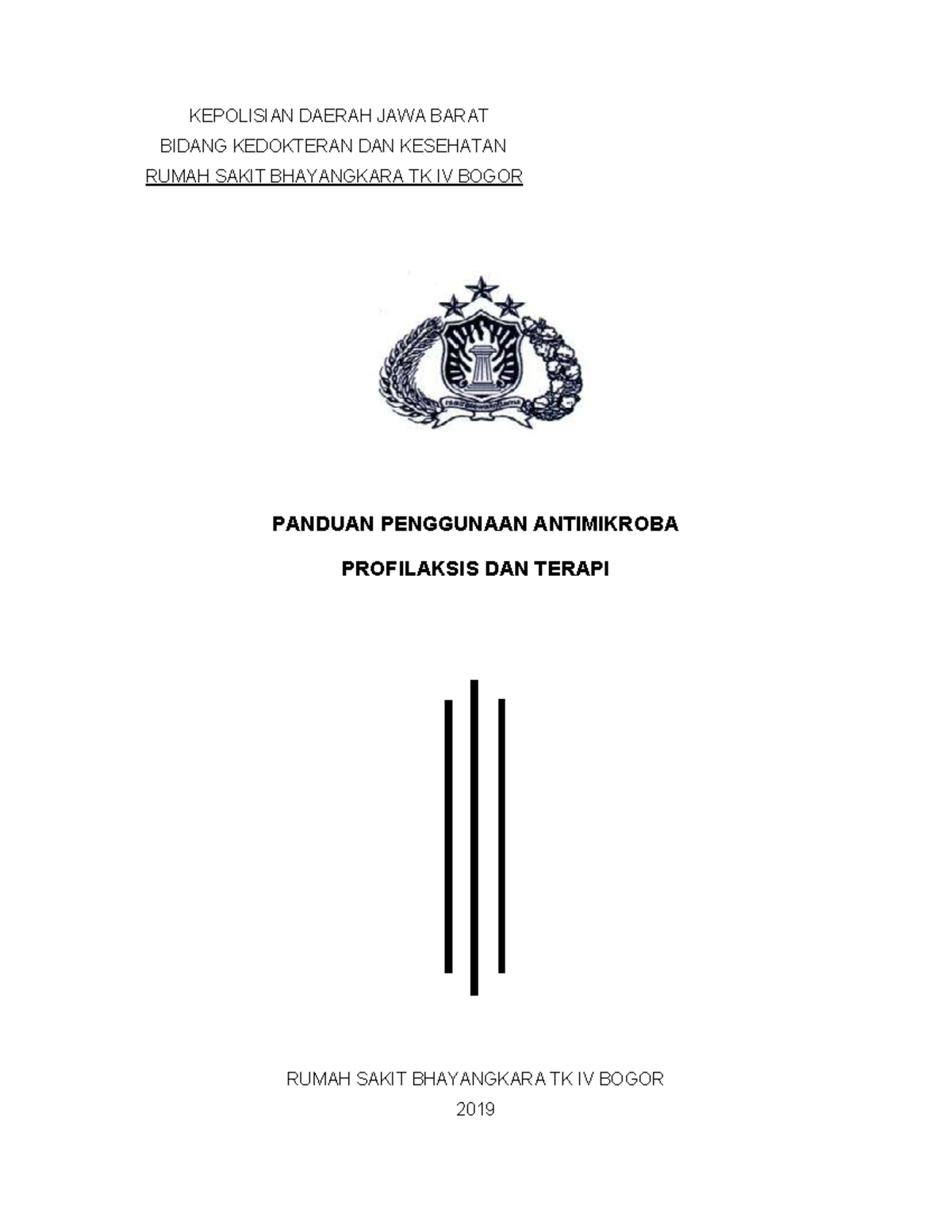 Panduan Penggunaan Antimikroba RS Bhayangkara TK IV Bogor 2019 - Studocu