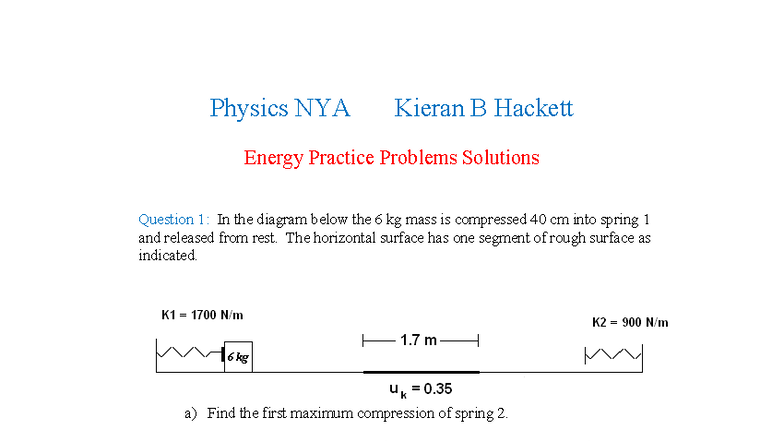 Physics NYA Kieran B Hackett Work-Energy Practice Problems Solutions ...