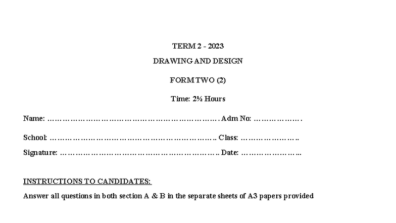 TERM 2 2023 DRAWING AND DESIGN FORM TWO (F2) Exam Questions - Studocu