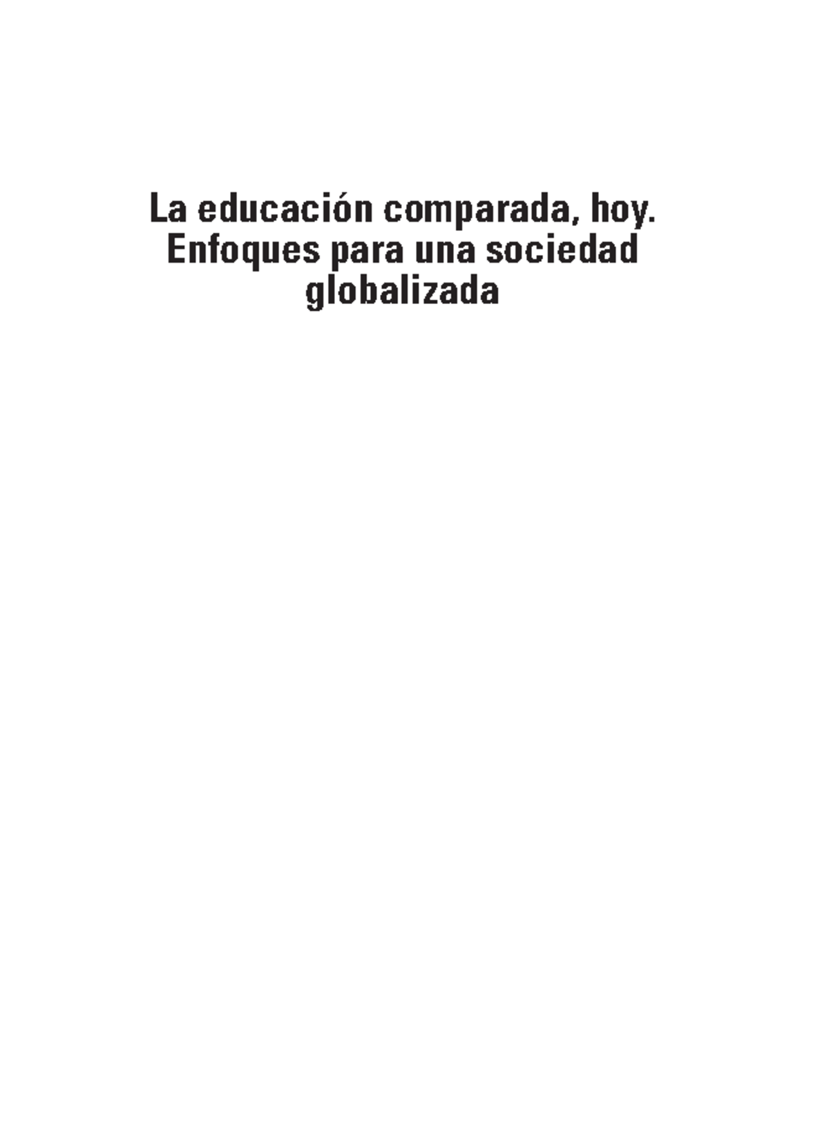 Enfoque Metodologico DE LA Educacion Comparada - La educación comparada ...