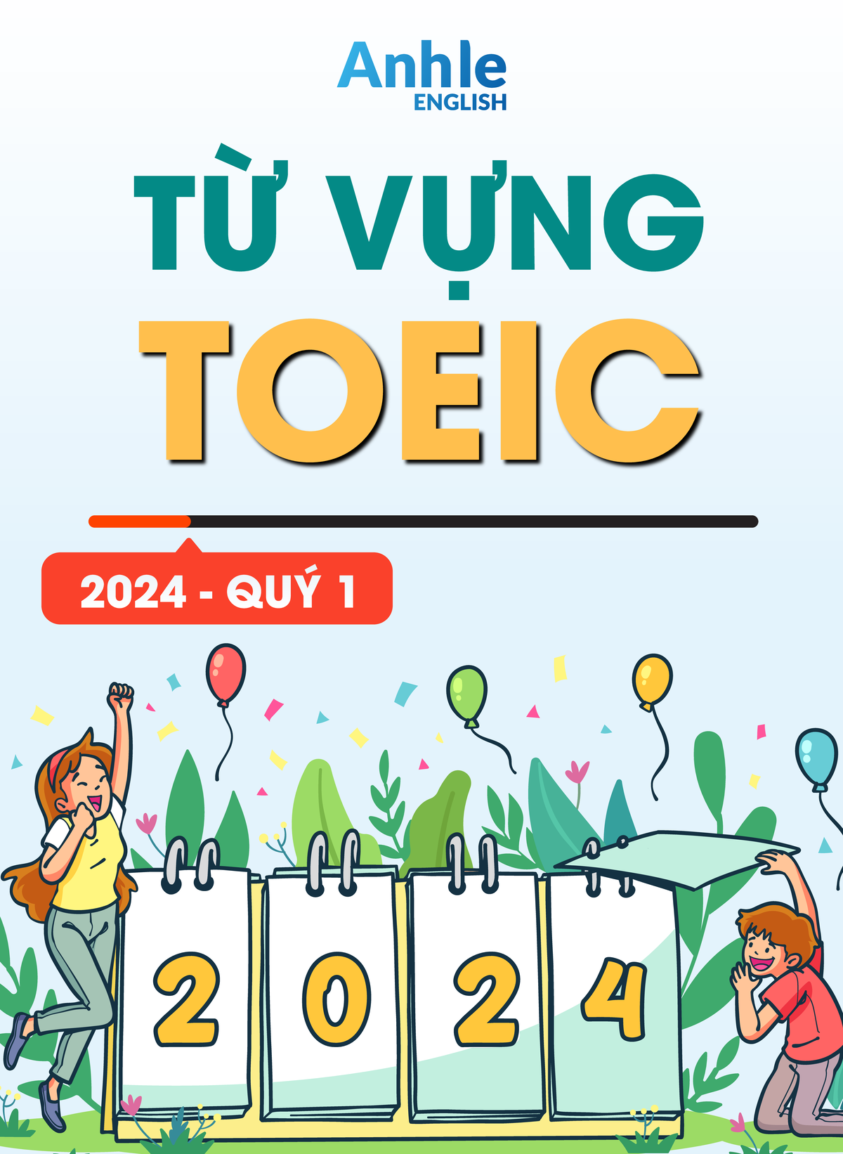 Sổ Tay Từ Vựng TOEIC 2024 Quý 1 - Anhle English - Studocu