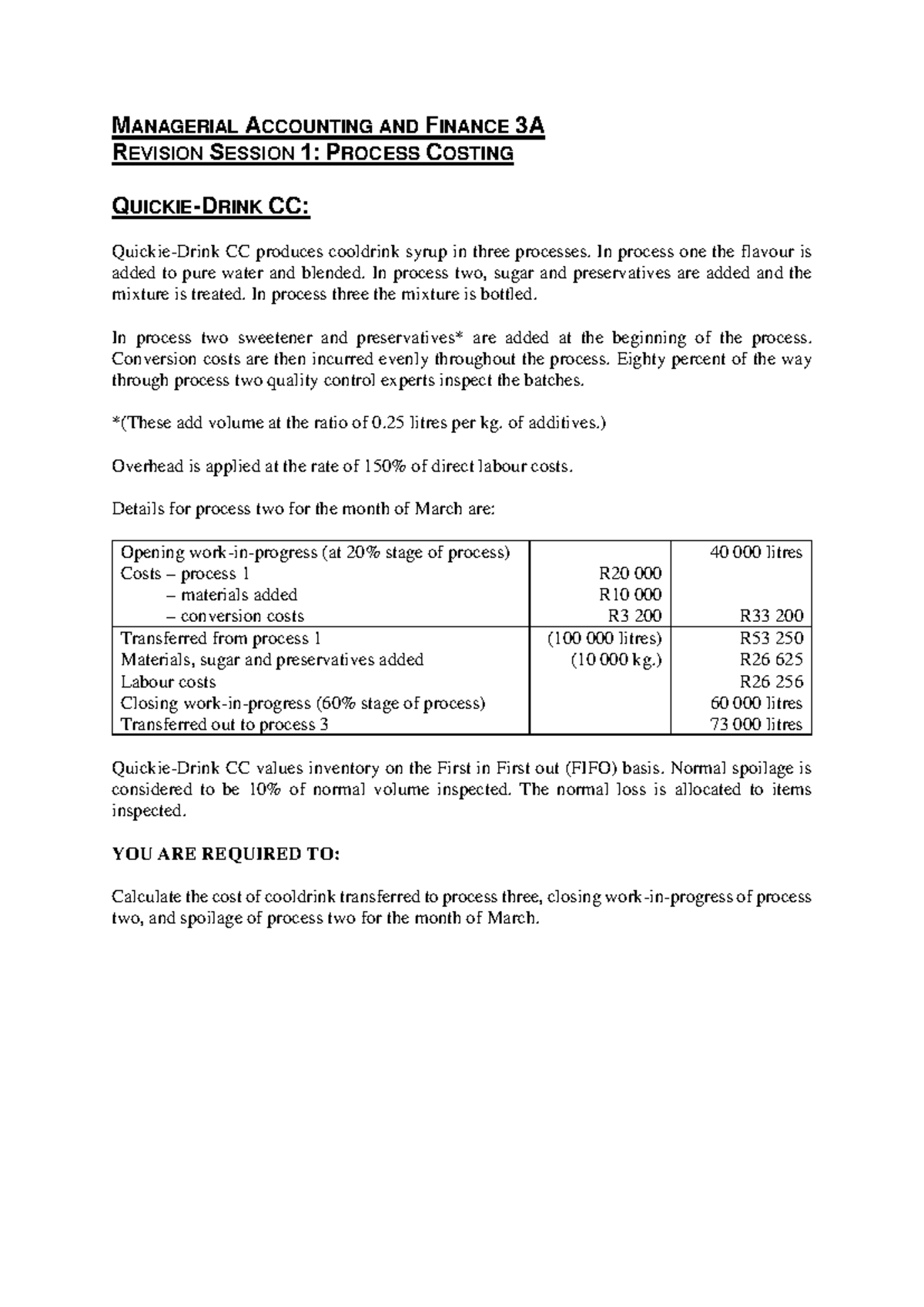 MANAGERIAL ACCOUNTING 3A REVISION SESSION 1: PROCESS COSTING - Studocu