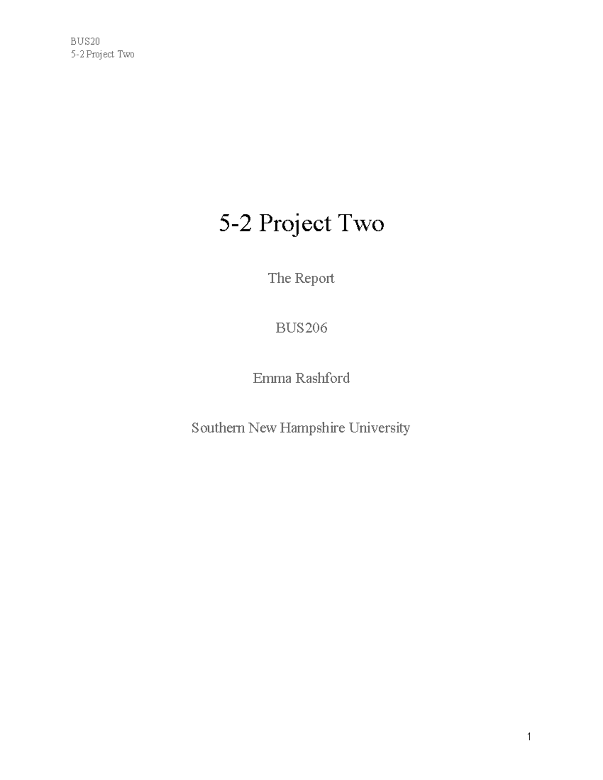 5-2 Project Report - 5-2 Project Two 5-2 Project Two The Report BUS ...