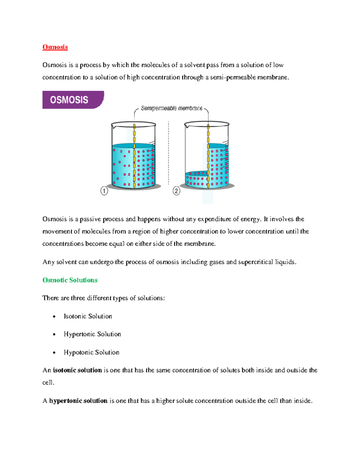 Osmosis - Osmosis Osmosis is a process by which the molecules of a ...