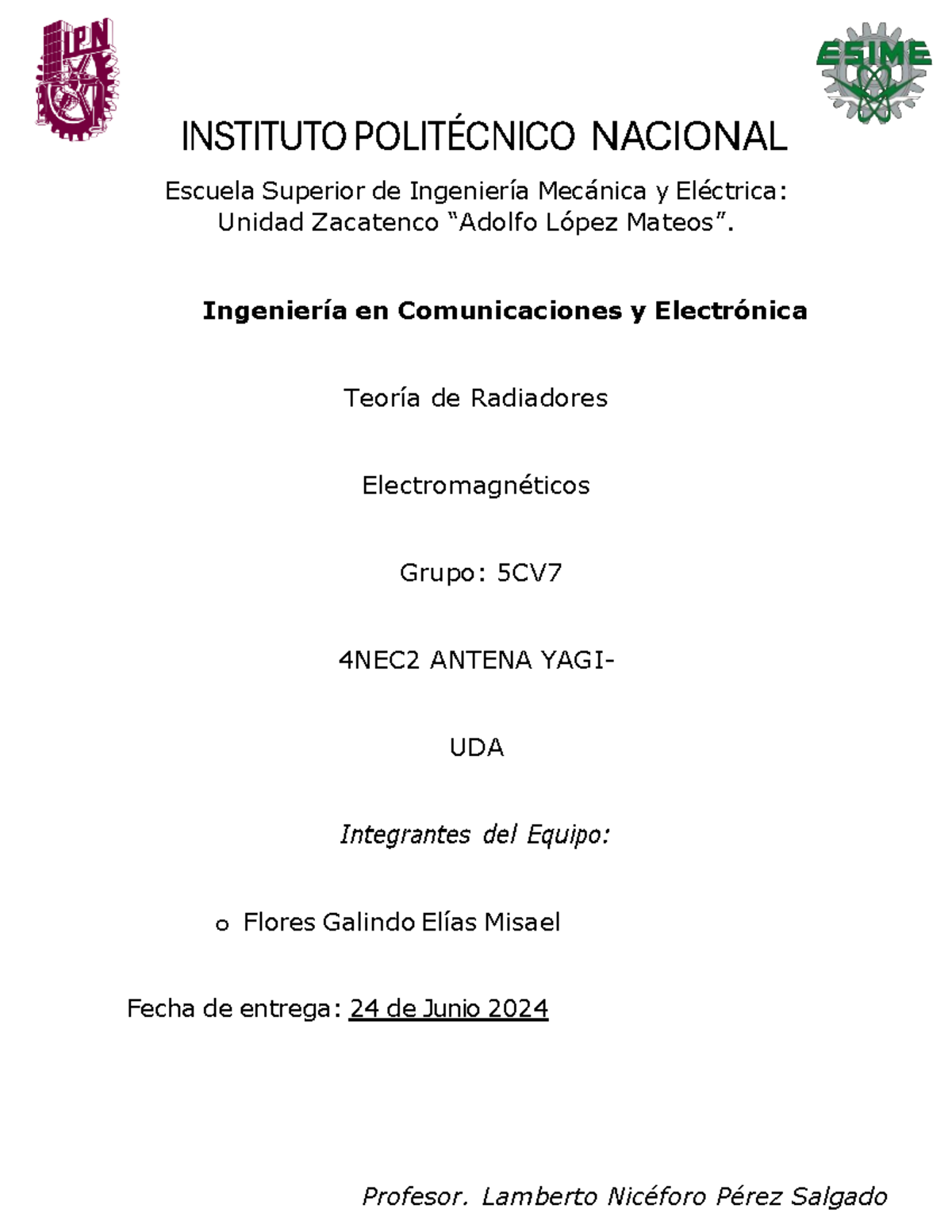 Práctica 10. Antena Yagi-Uda - INSTITUTO POLITÉCNICO NACIONAL Escuela Superior de Ingeniería ...