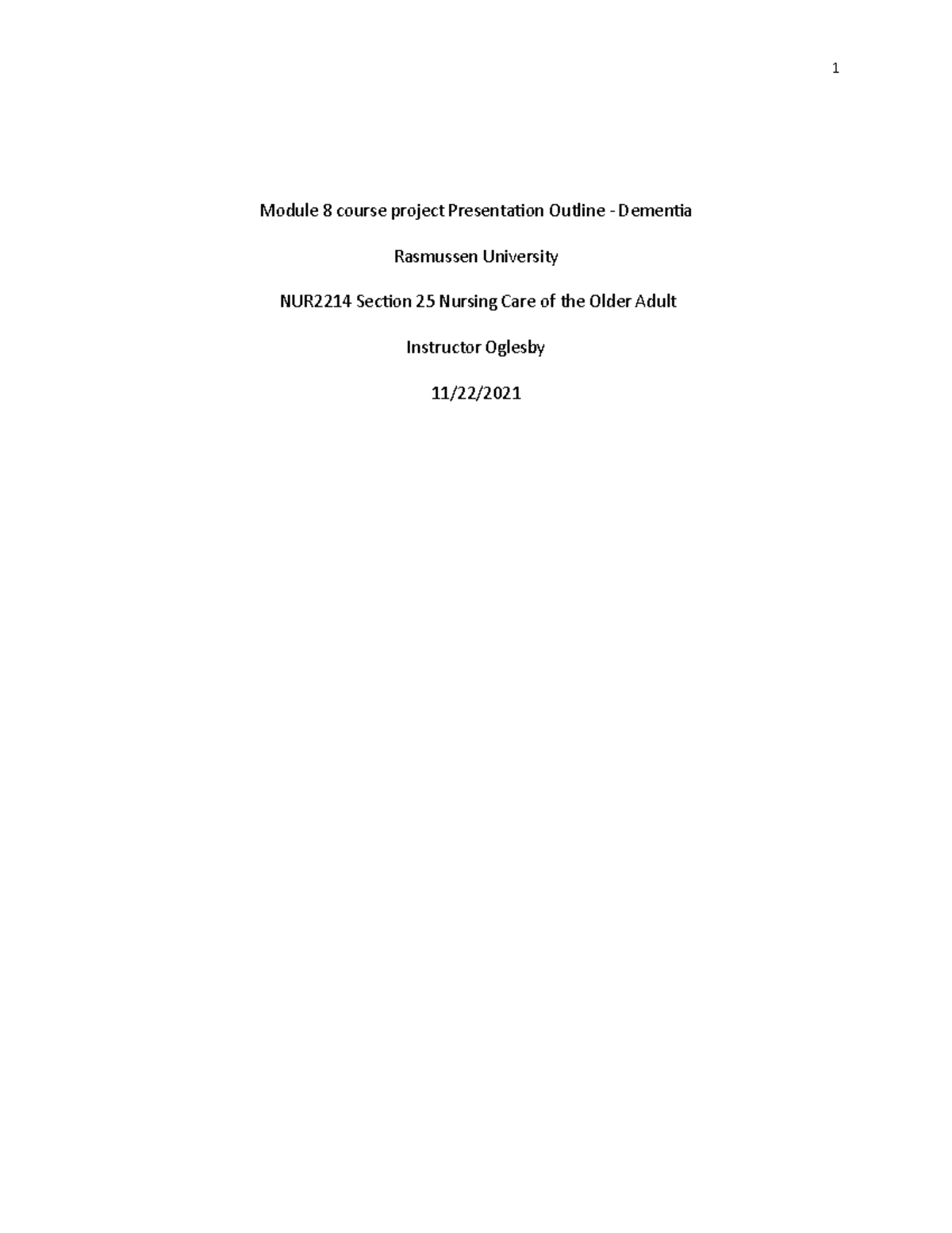 NUR2214 Module 8 Project Presentation Outline: Understanding Dementia ...