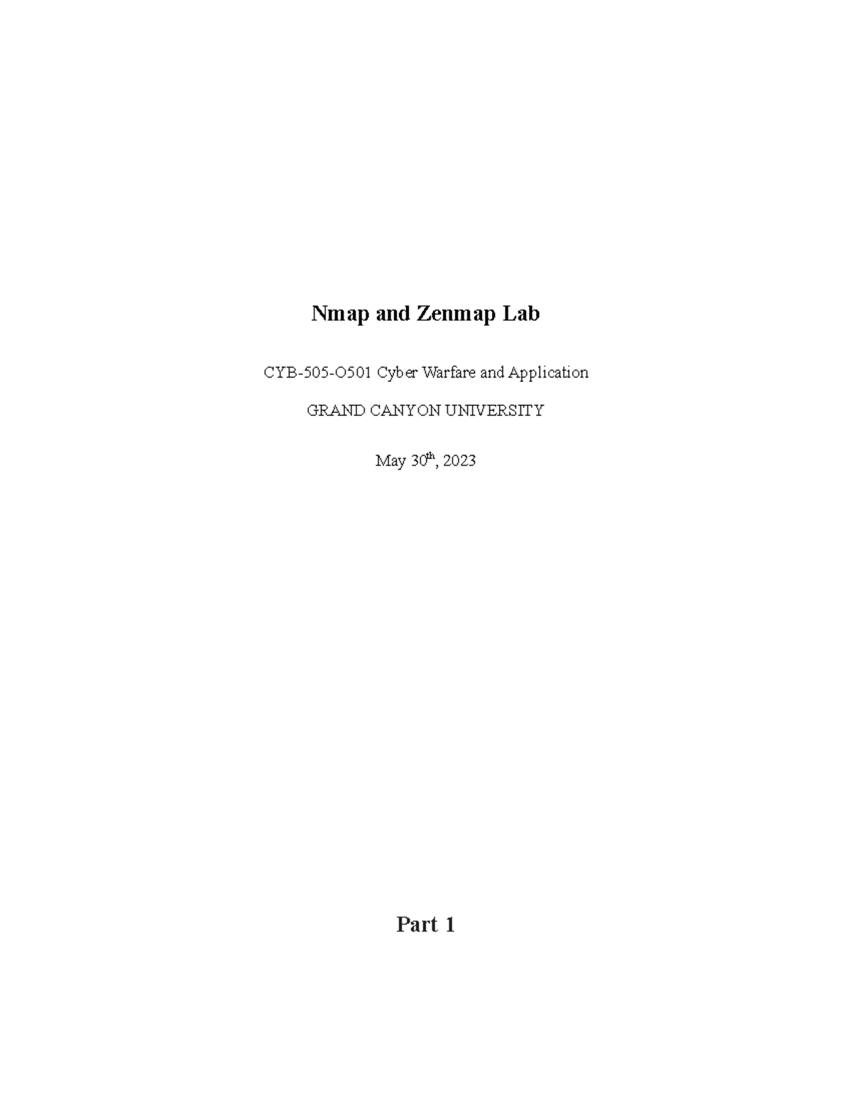 Nmap and Zenmap Lab - Nmap and Zenmap Lab CYB-505-O501 Cyber Warfare and Application GRAND ...