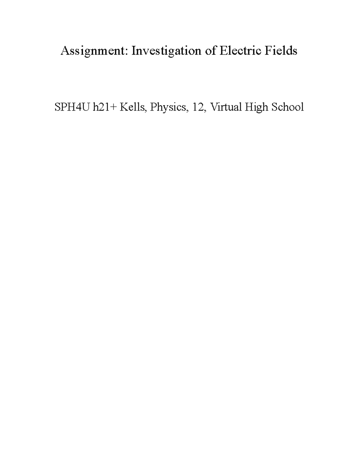 SPH4U h21+ Electric Field Investigation: Distance Impact Analysis - Studocu