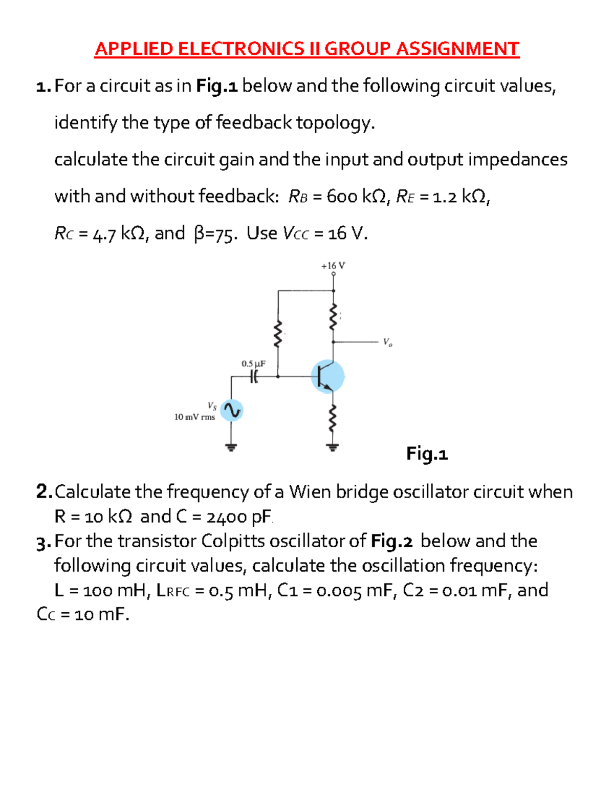 Applied II assignment - APPLIED ELECTRONICS II GROUP ASSIGNMENT For a circuit as in Fig below ...