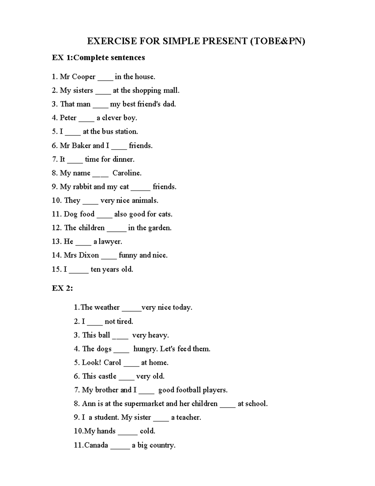 Exercise FOR Simple Present - EXERCISE FOR SIMPLE PRESENT (TOBE&PN) EX ...