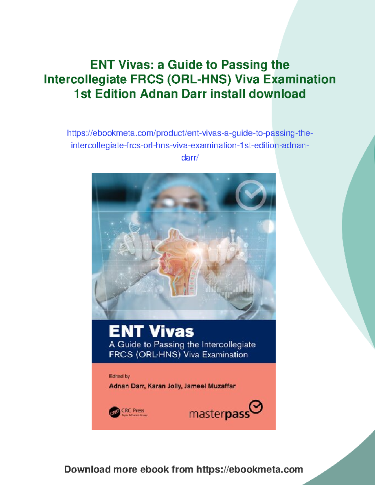 ENT Vivas: A Comprehensive Guide to Passing the FRCS (ORL-HNS) Exam ...