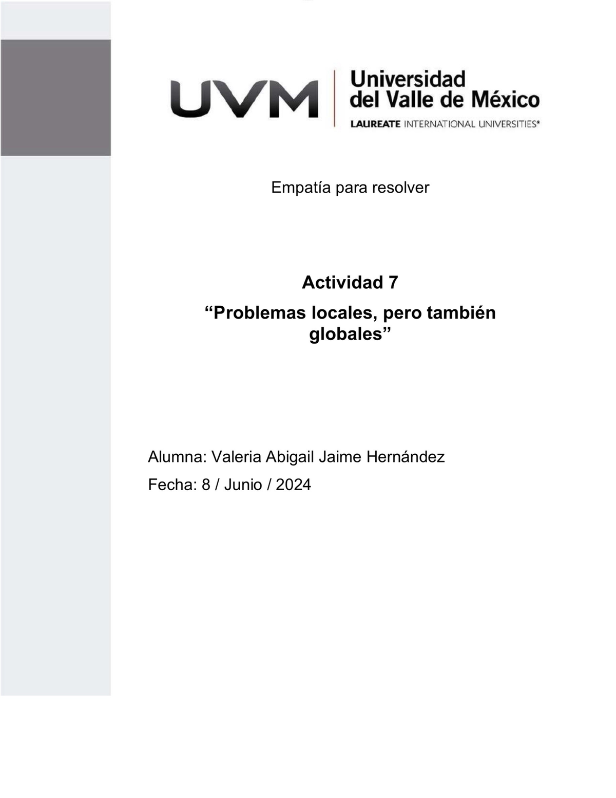 Análisis de la Act. 7: Empatía y Observación Comunitaria - A7 VAJH 3 ...