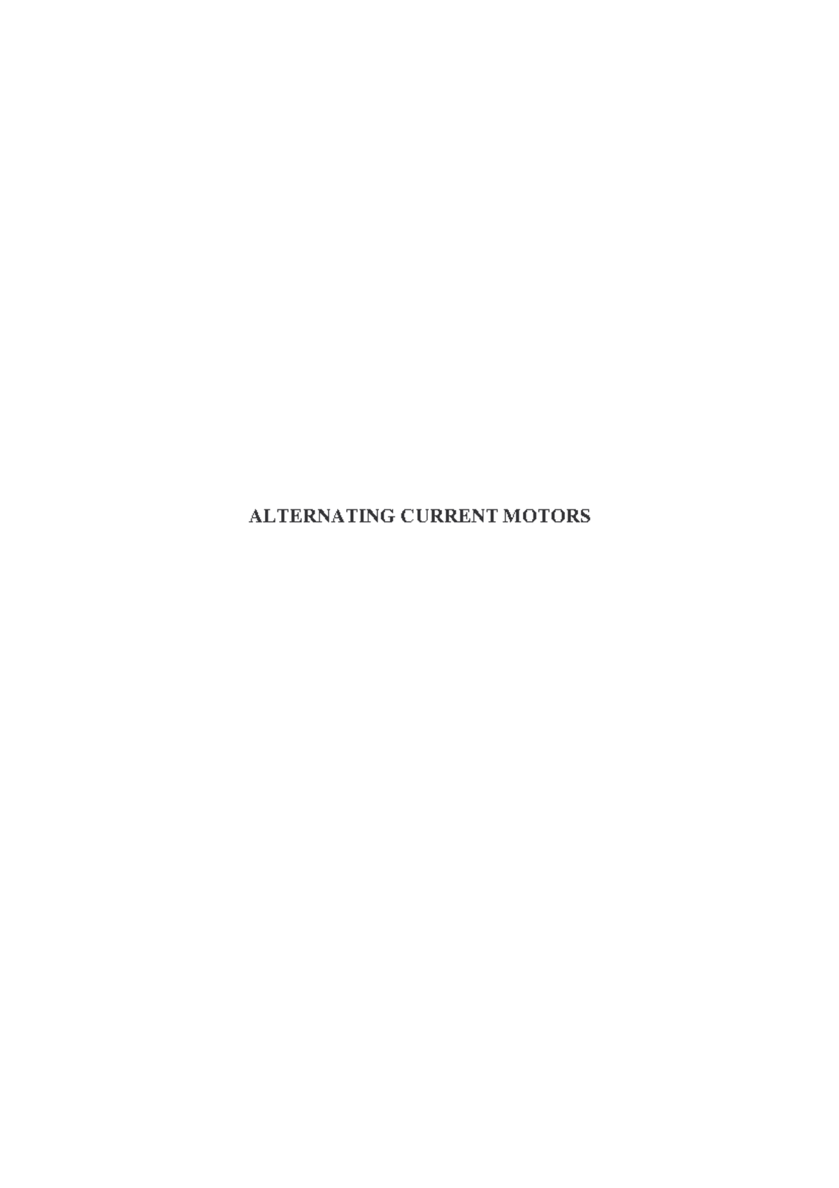 Ac machines - ALTERNATING CURRENT MOTORS LEARNING OBJECTIVES Upon ...