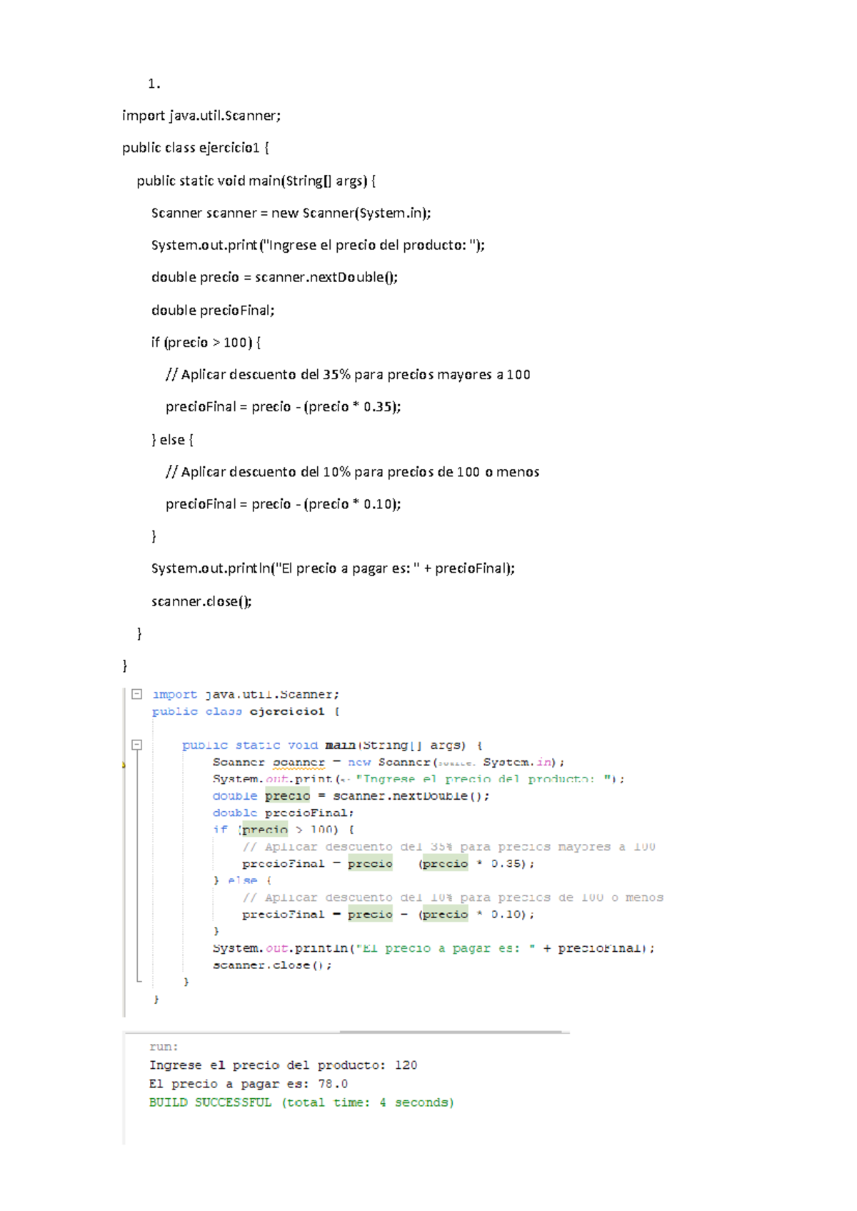 PC1 Taller de Programacion - 1. import java.util; public class ...