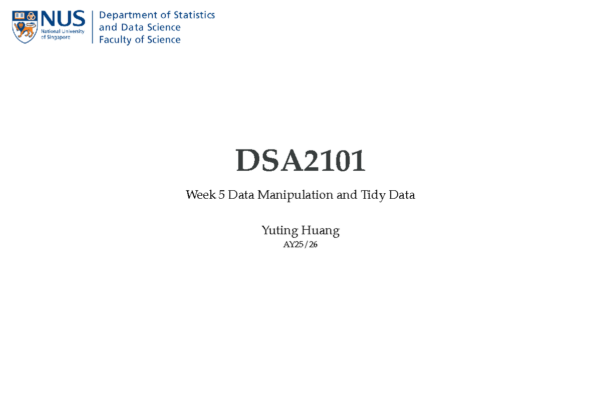DSA2101 Week 5 Data Manipulation: Tidy Data Techniques - Studocu