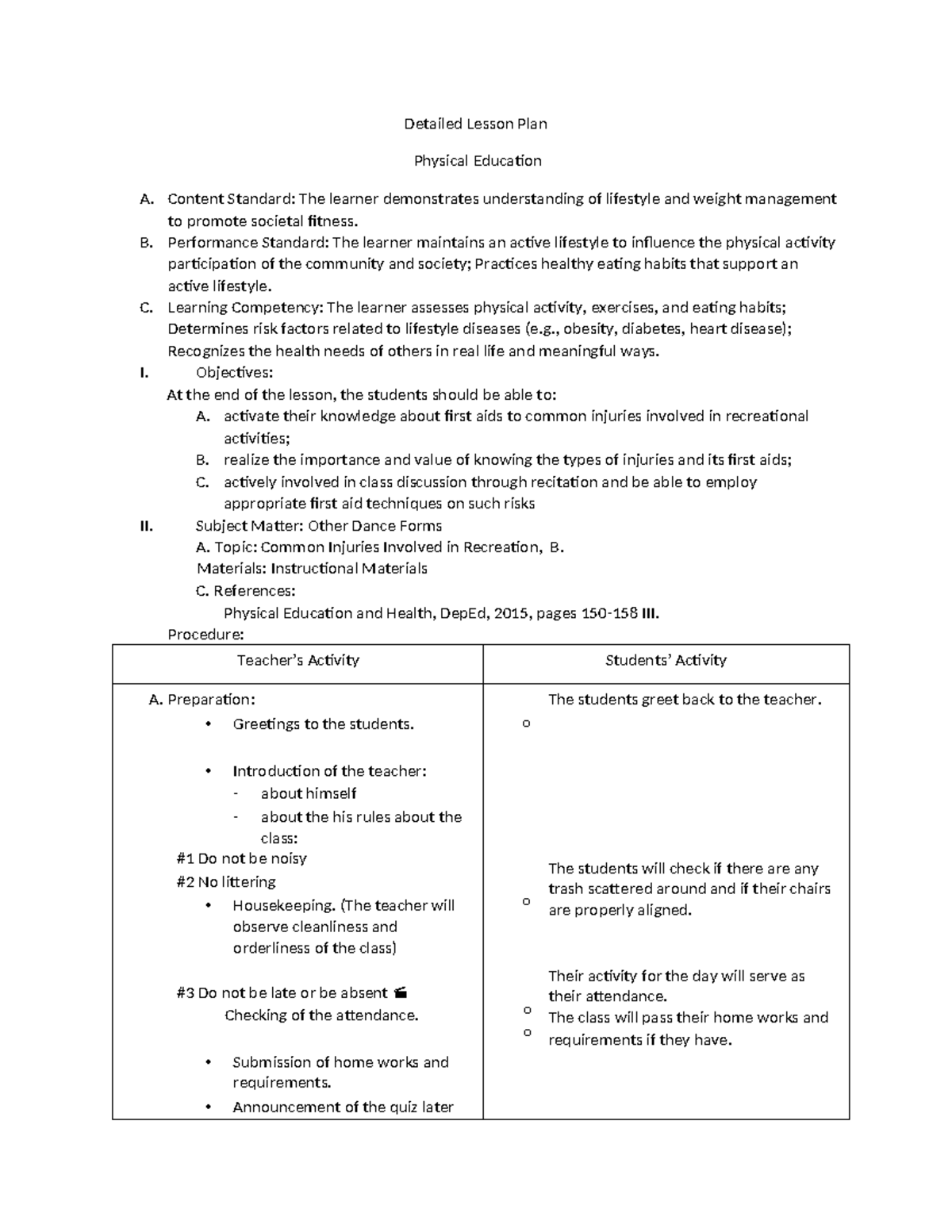 SHS - Detailed Lesson Plan Physical Education A. Content Standard: The ...