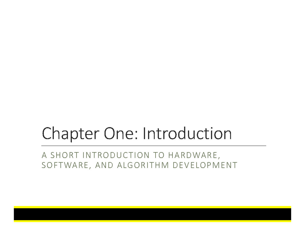 Chapter 1: Intro to Hardware, Software & Algorithm Dev (CS101) - Studocu