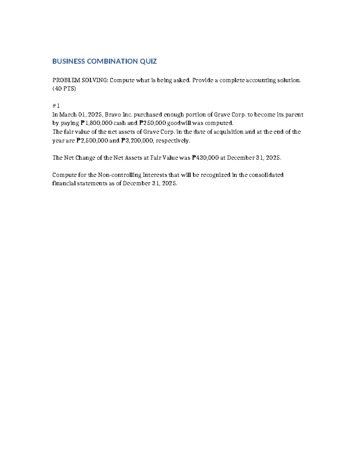 BUSINESS COMBINATION QUIZ (ACCT 301): Problem Solving & Solutions - Studocu