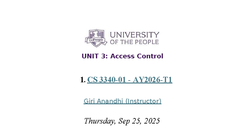 UNIT 3 ( Access Control) 3340 - UNIT 3: Access Control 1. CS 3340-01 - AY2026-T Giri Anandhi ...