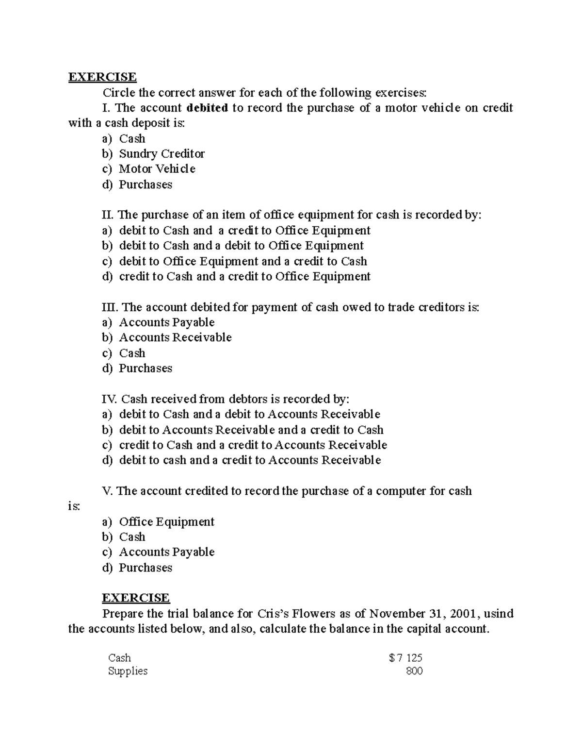 Accounting practical exercises - EXERCISE Circle the correct answer for ...