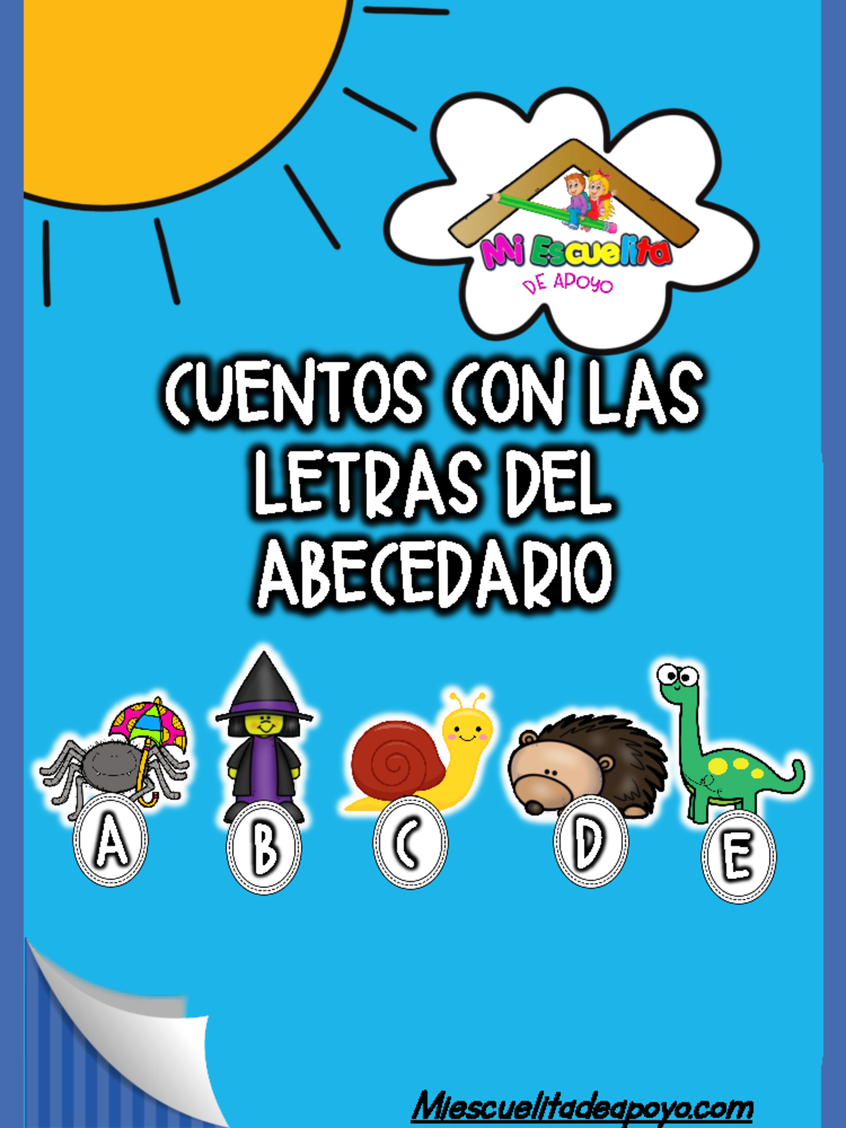 Cuentos Cortos del Abecedario - Mi Escuelita de Apoyo - Studocu