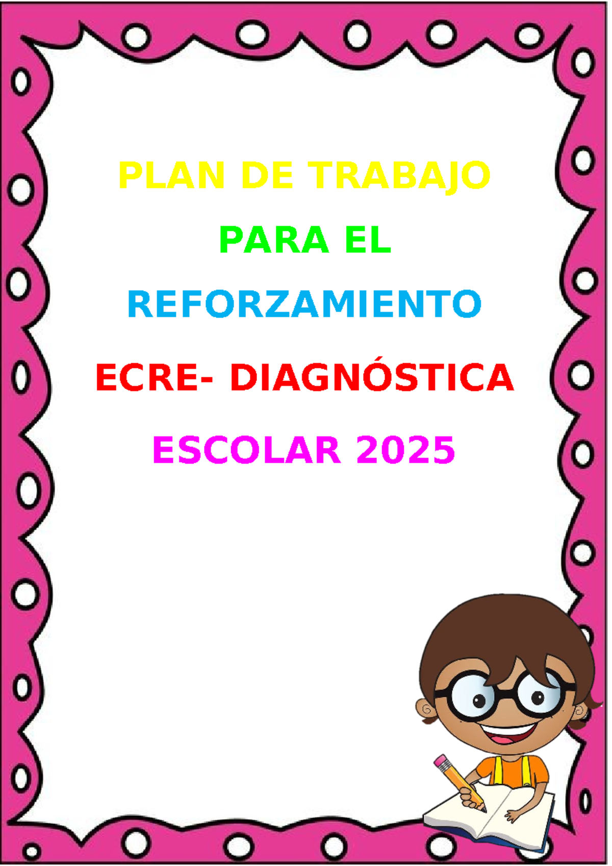 PLAN DE REFUERZO ESCOLAR 2025 - ECRE DIAGNÓSTICA - Studocu