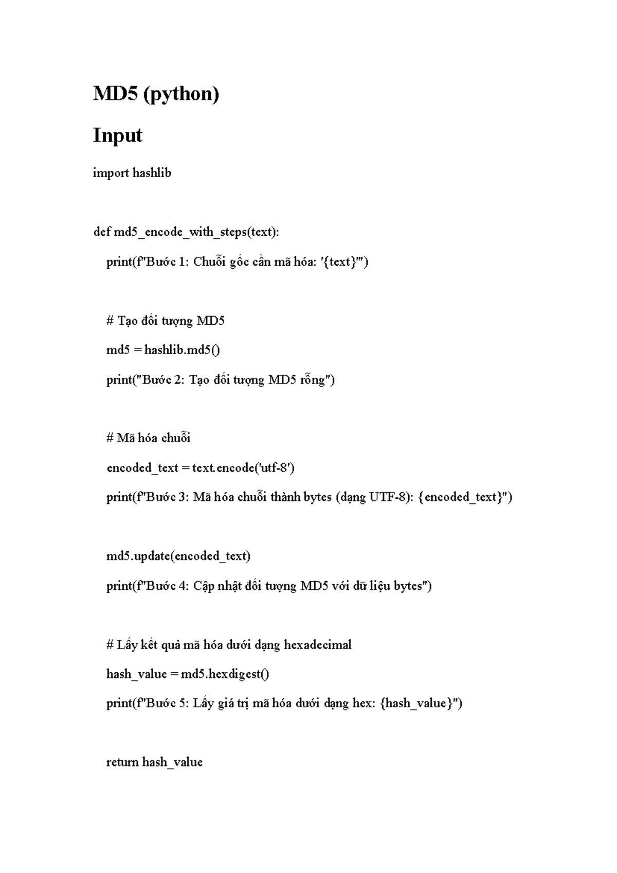 MD5 - uuuu - MD5 (python) Input import hashlib def md5_encode_with ...
