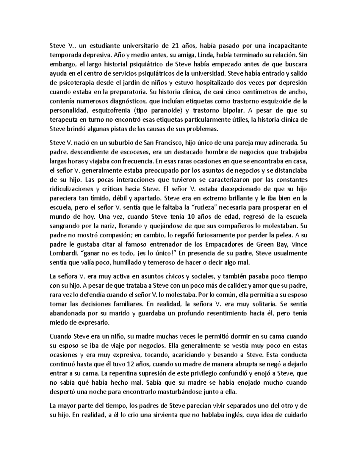 Caso Steve V - Estudio de sus Problemas Psiquiátricos y Familiares - Studocu