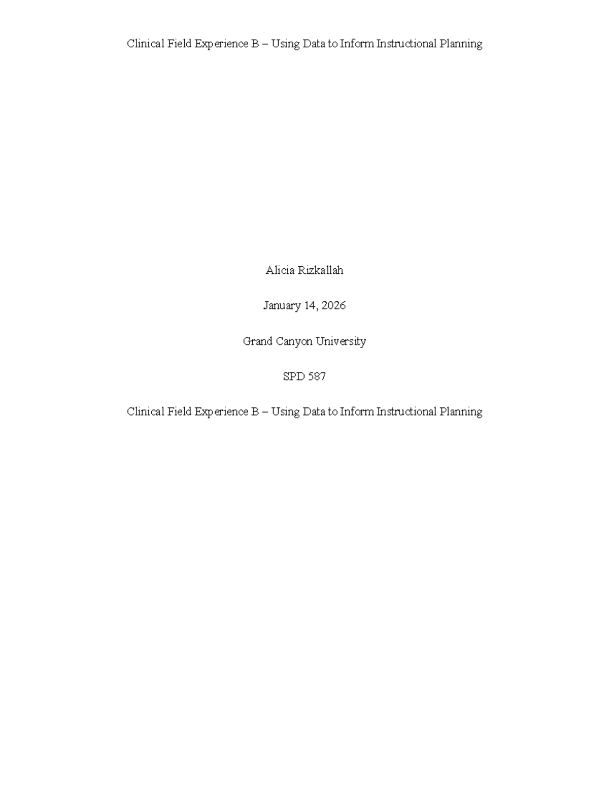 SPD 587 Clinical Field Experience B: Data-Driven Instruction Insights ...