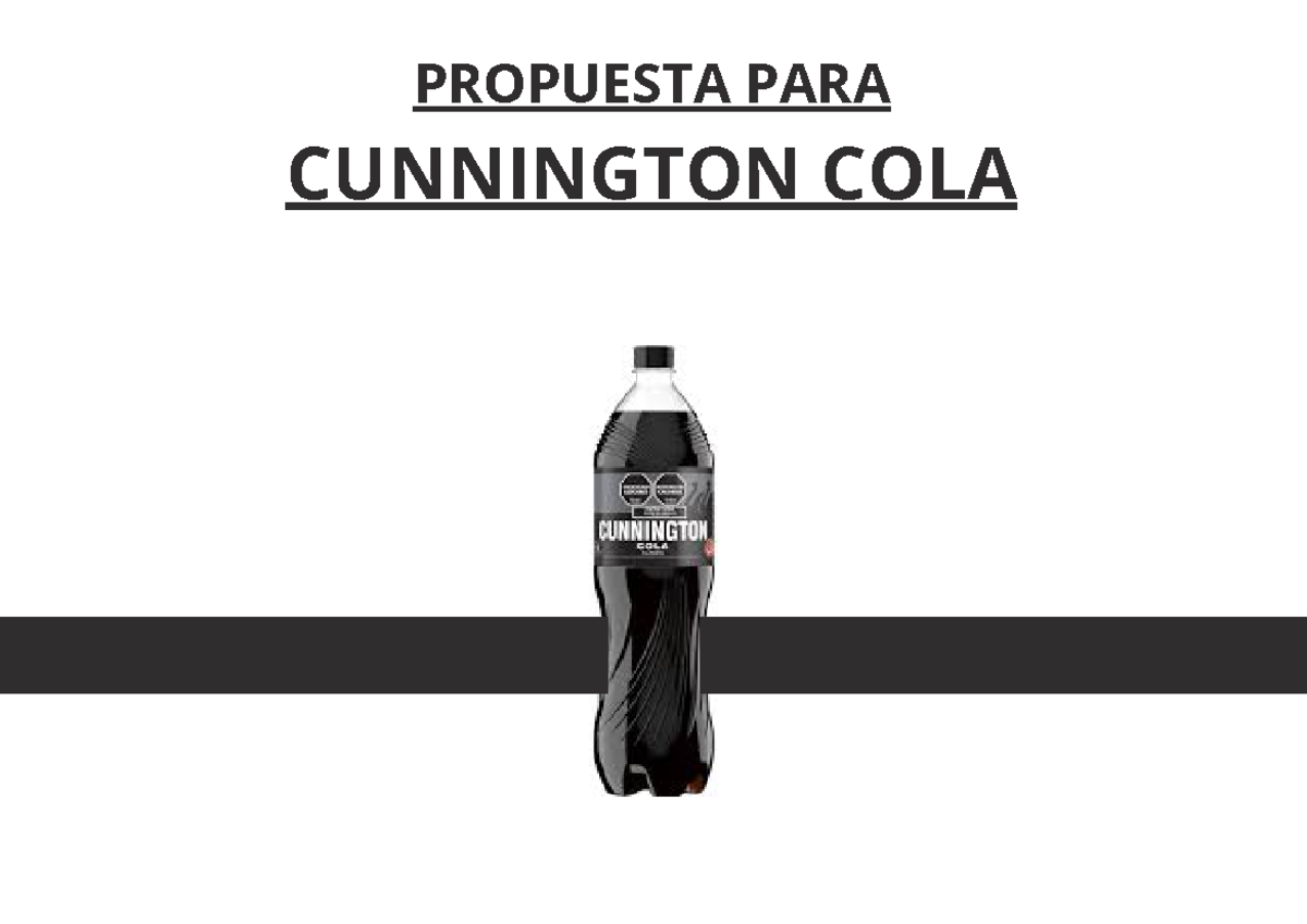 CUNNINGTON COLA - Análisis de Marca y Estrategia de Comunicación - Studocu