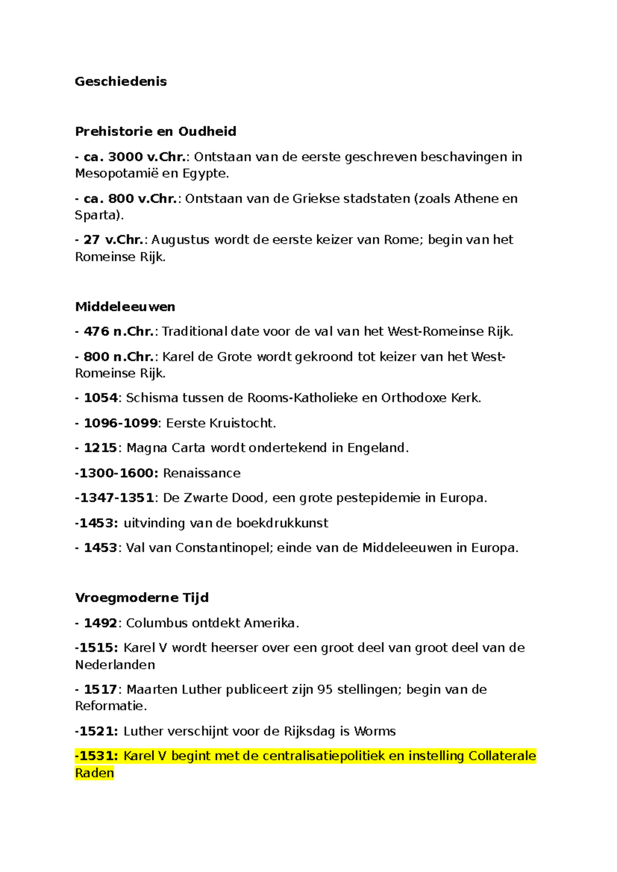 Geschiedenis Tijdlijn: Van de Prehistorie tot de Moderne Tijd - Studeersnel