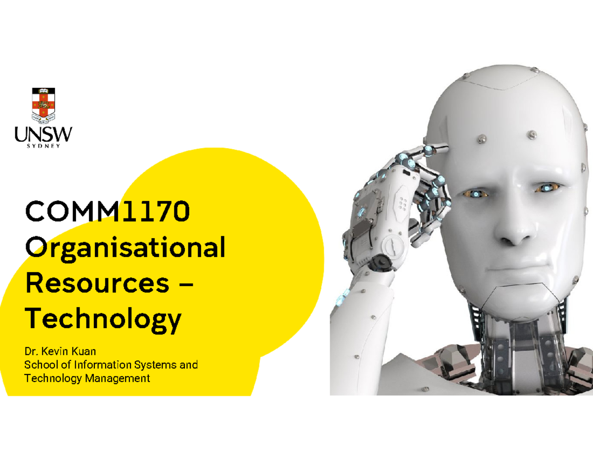COMM1170-2024T1-W3-Lecture Slides - COMM1170OrganisationalResources –TechnologyDr. Kevin Kuan ...