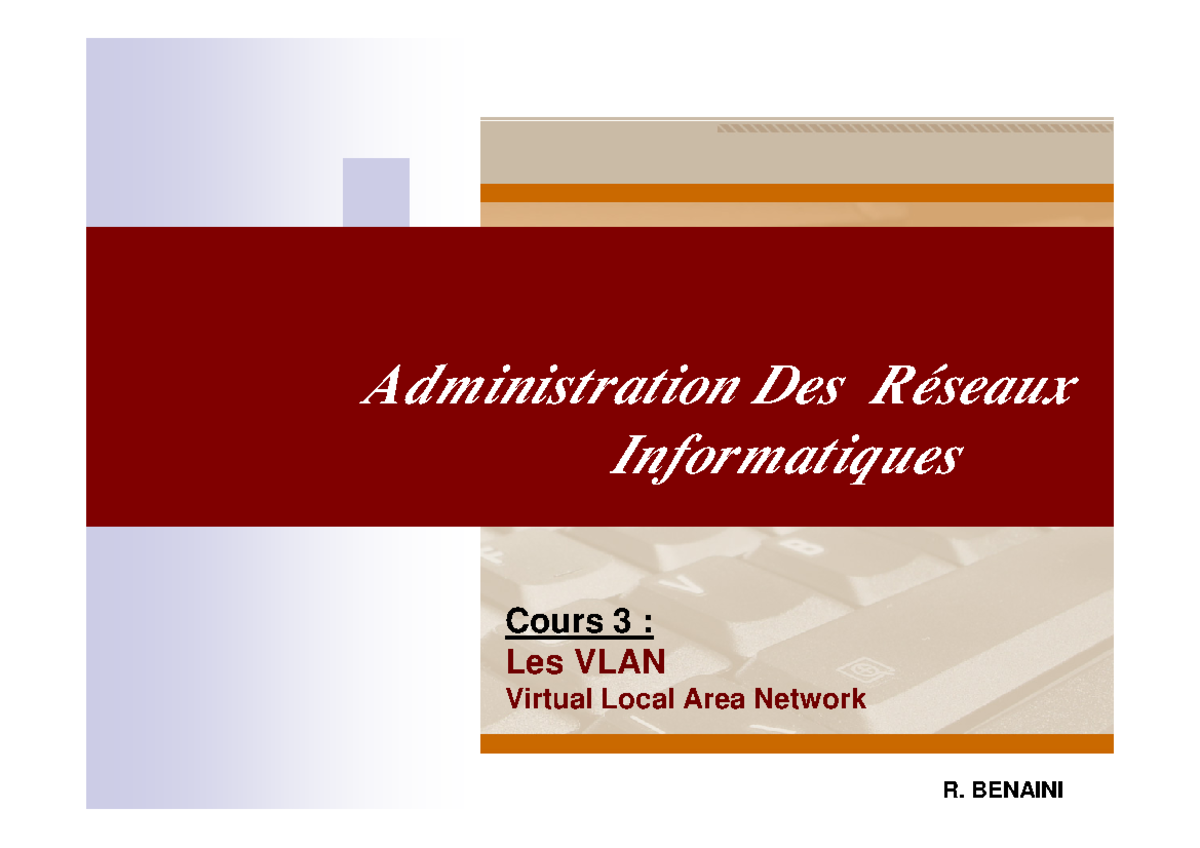 Cours 3-Admin Reseaux - 1 crédit (15 heures); CM, TD, TP, TPE - Administration Des Réseaux - Studocu