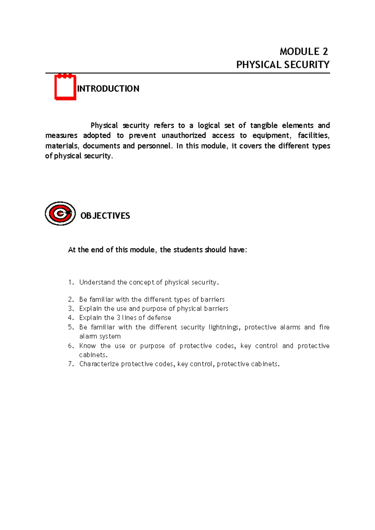 Module 2 - Physical Security - MODULE 2 PHYSICAL SECURITY Physical security refers to a logical ...