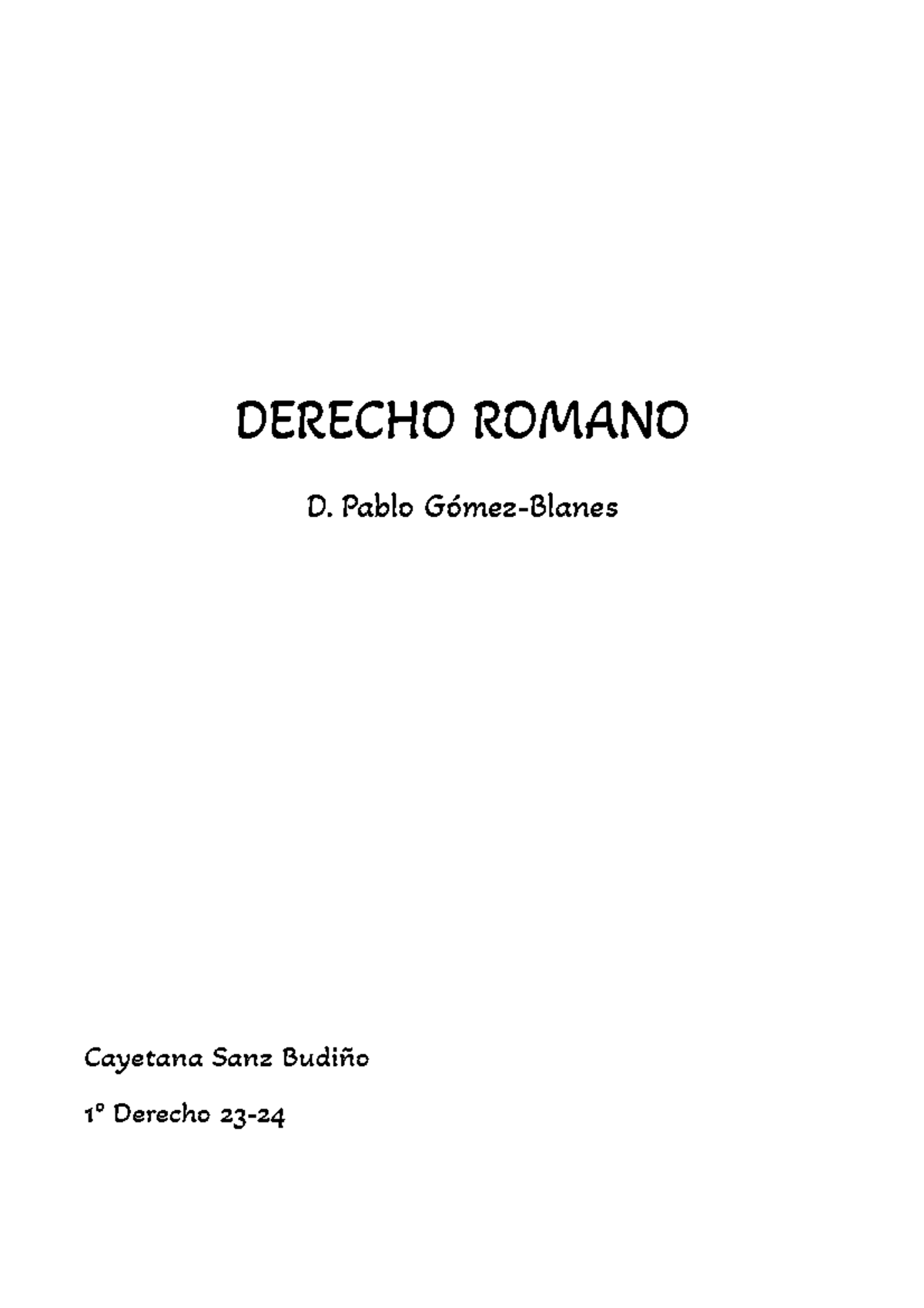 Derecho Romano 1º - Notas de Clase y Fuentes Jurídicas - Studocu