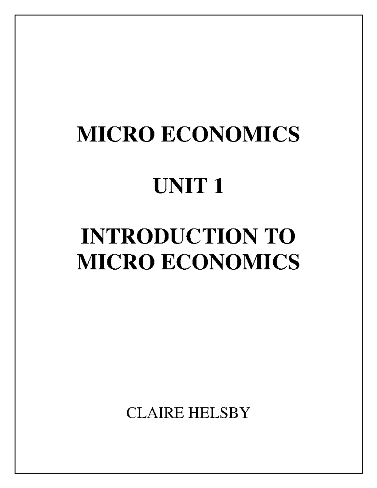 MICRO ECONOMICS UNIT 1: INTRODUCTION TO MICROECONOMICS OVERVIEW - Studocu