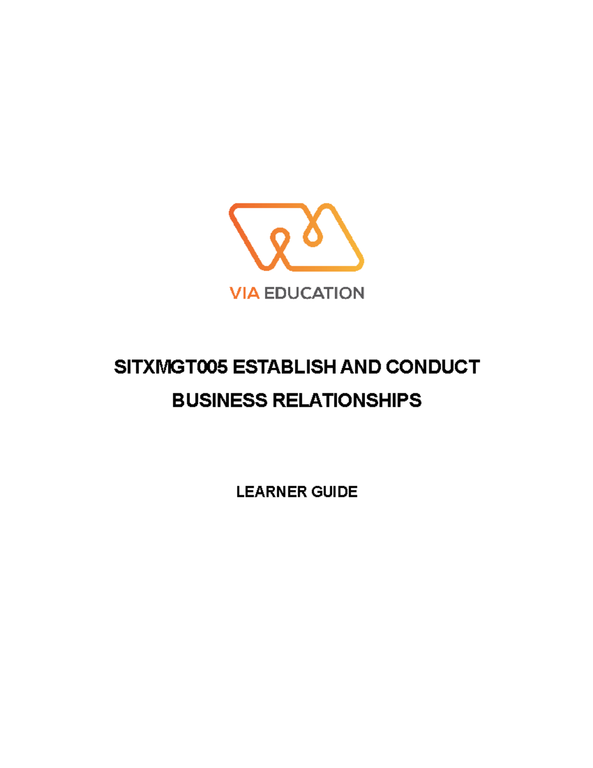 SITXMGT005: Establishing & Conducting Business Relationships Guide ...