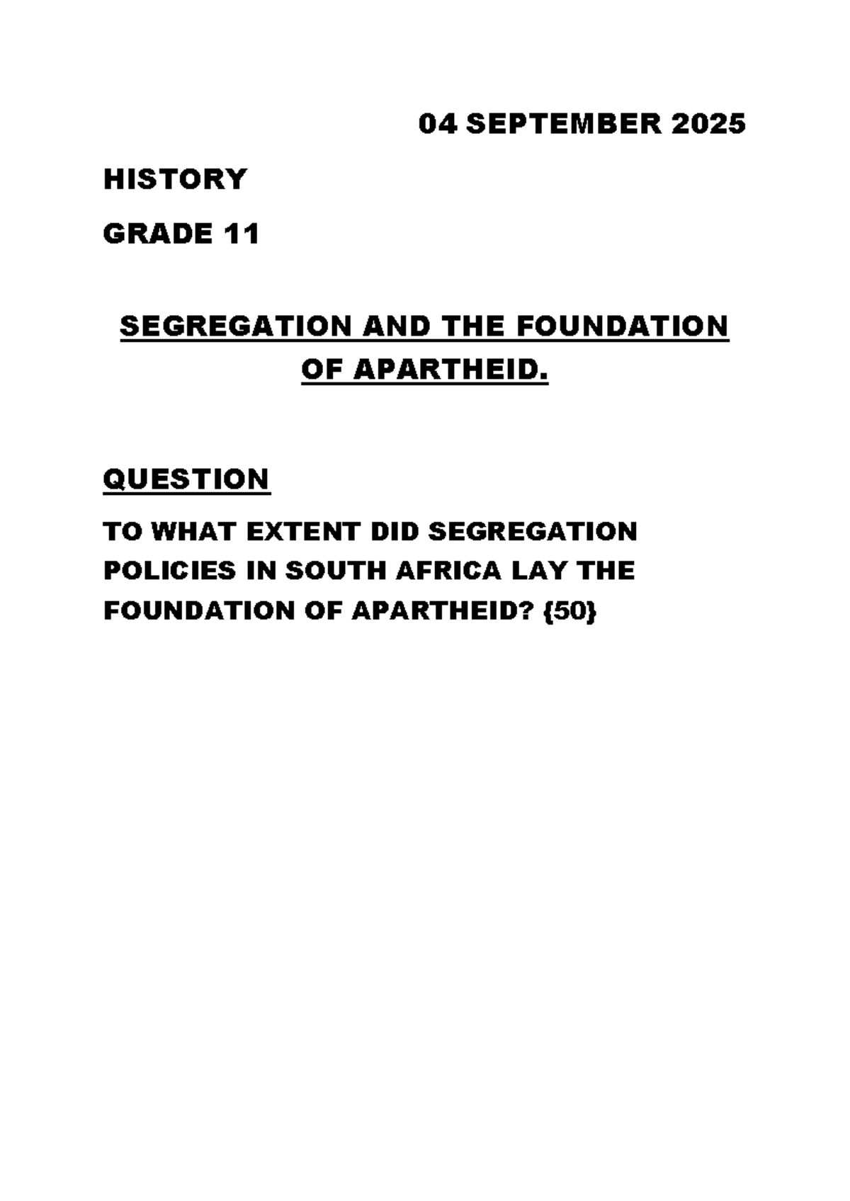 History Grade 11 - 04 SEPTEMBER 2025 HISTORY GRADE 11 SEGREGATION AND ...