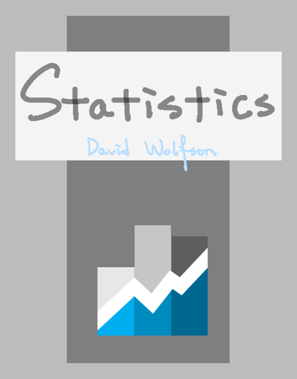 MATH203 - Lecture notes 1-12 - Statistics David Wolfson 2019.1 ...