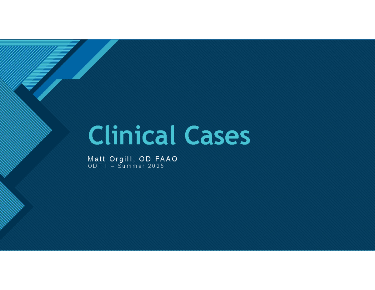 Midterm Clinical Cases in Optometry (OD FA A O ODT I) - Summer 2025 ...