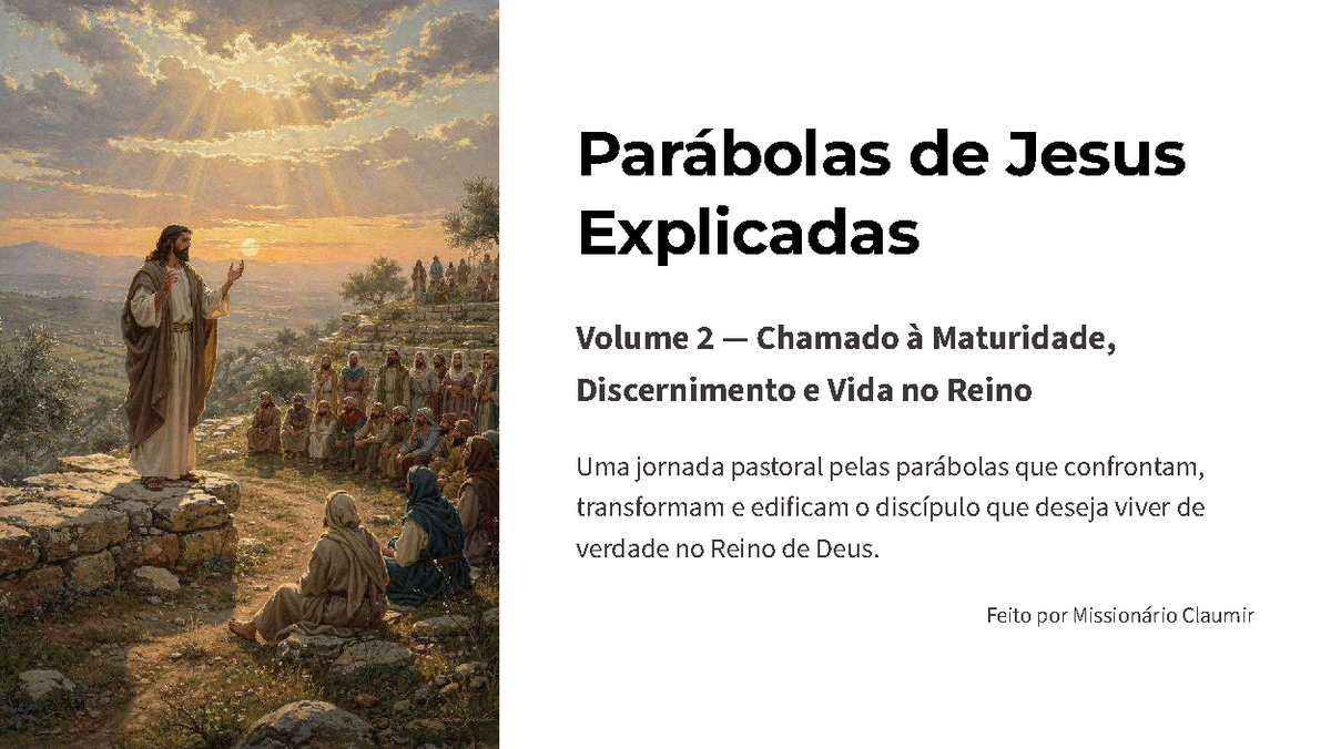 Parábolas de Jesus Volume 2: Maturidade e Vida no Reino - Studocu