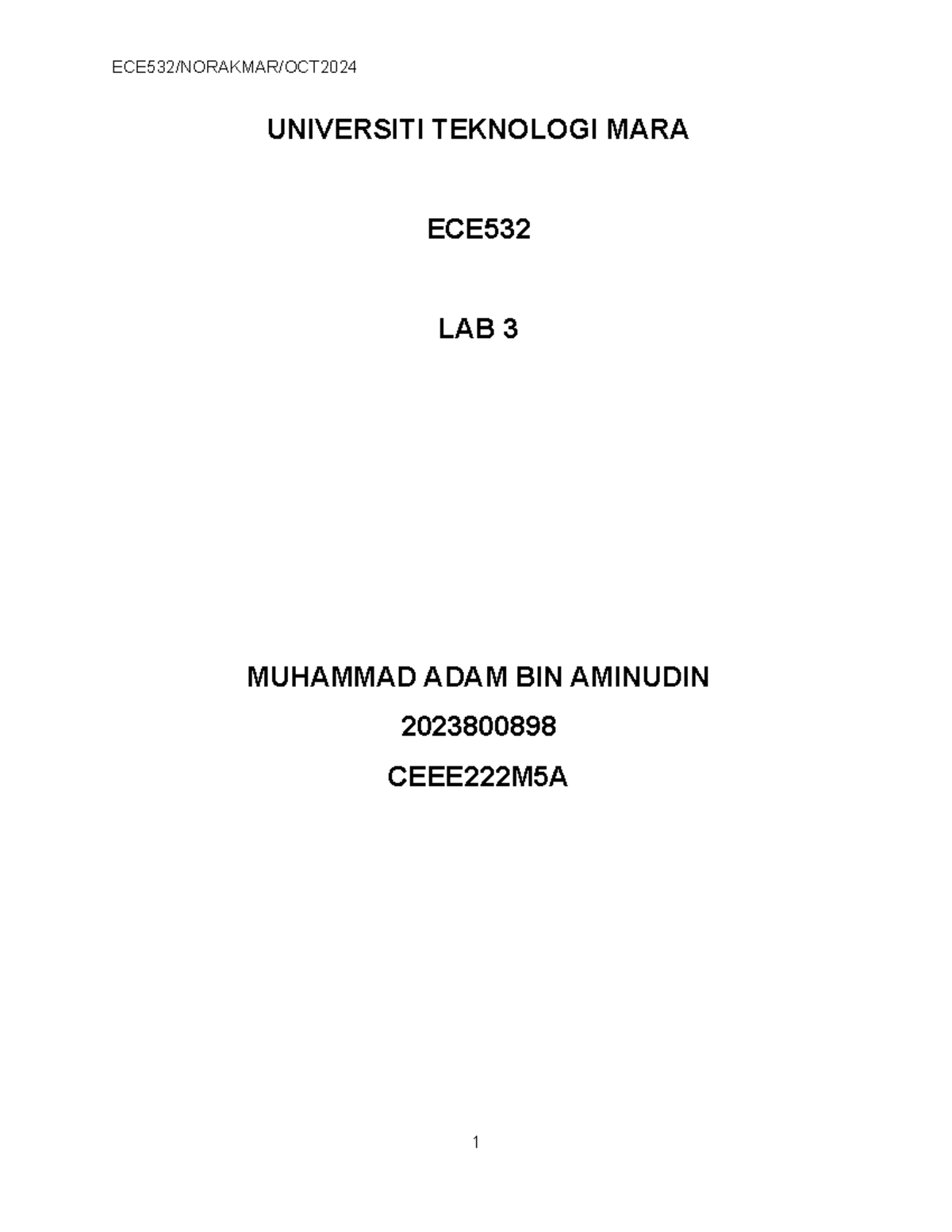ECE532-LAB 3 - lab ece532 - UNIVERSITI TEKNOLOGI MARA ECE LAB 3 ...