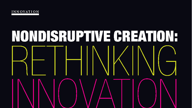 Nondisruptive Creation: Rethinking Innovation and Growth Strategies ...