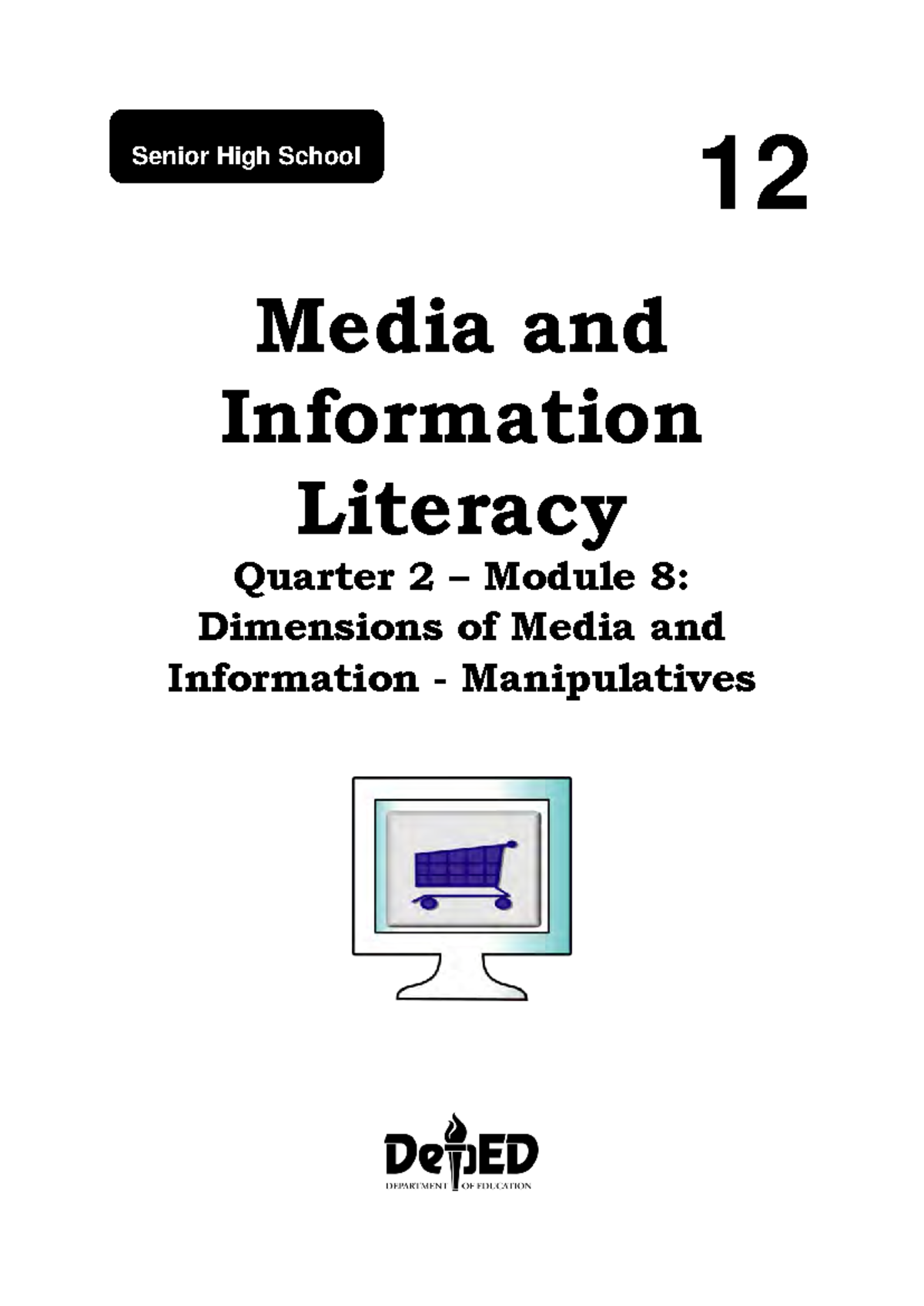 8 Q2 MIL - Module 8 Quarter 2 Media Information Literacy - 12 Media and ...