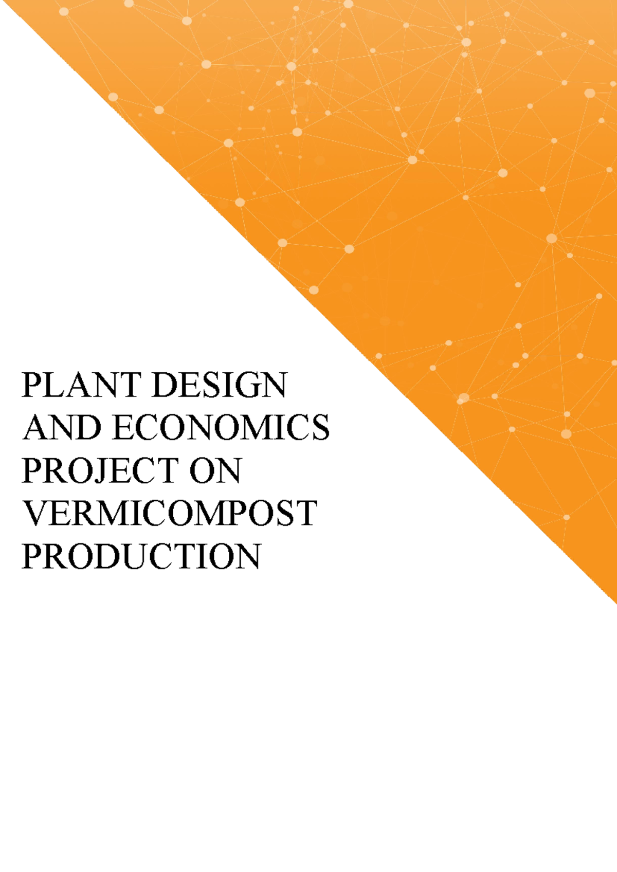 Vermicomposting Plant Design Project - Chem Eng UGR Group Project - Studocu