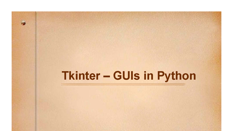 Tkinter GUIs in Python - UNIT5 Overview and Basics - Studocu