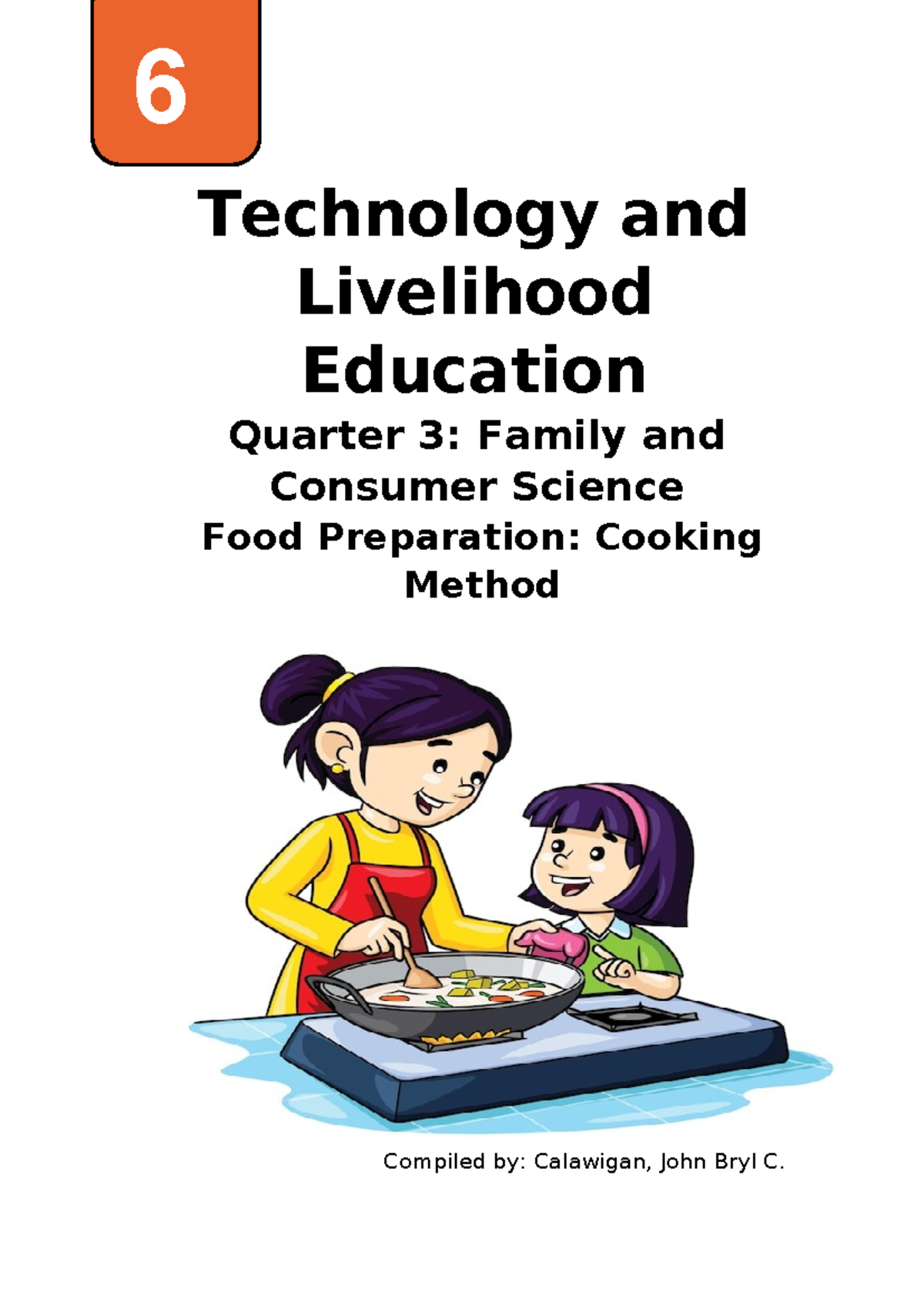 TLE 6: Family & Consumer Science - Cooking Methods Lesson Guide - Studocu